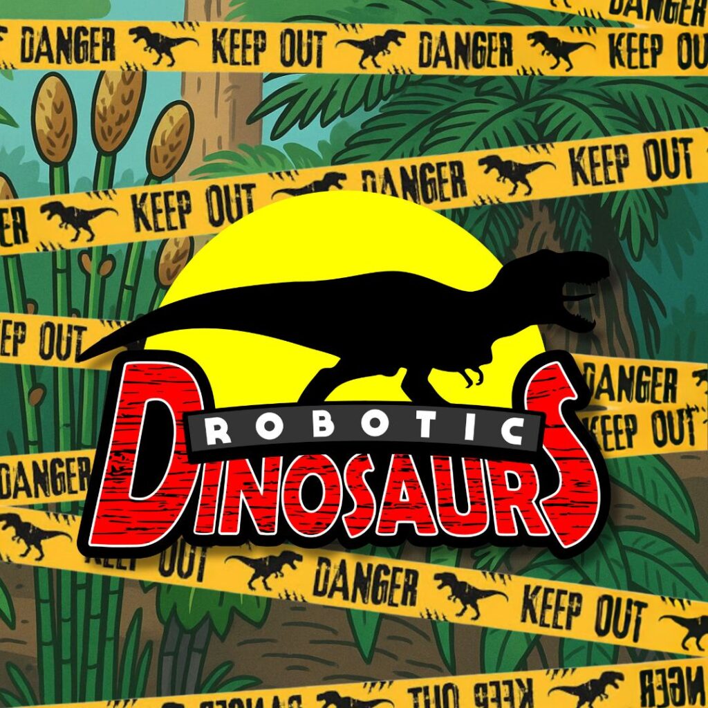Robotic Dinosaurs